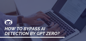 How to Bypass GPT Zero AI Content Detection? | Smodin