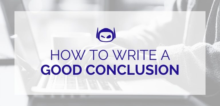How to Write a Good Conclusion (With Examples) - Writing Guide - SmodinBlog